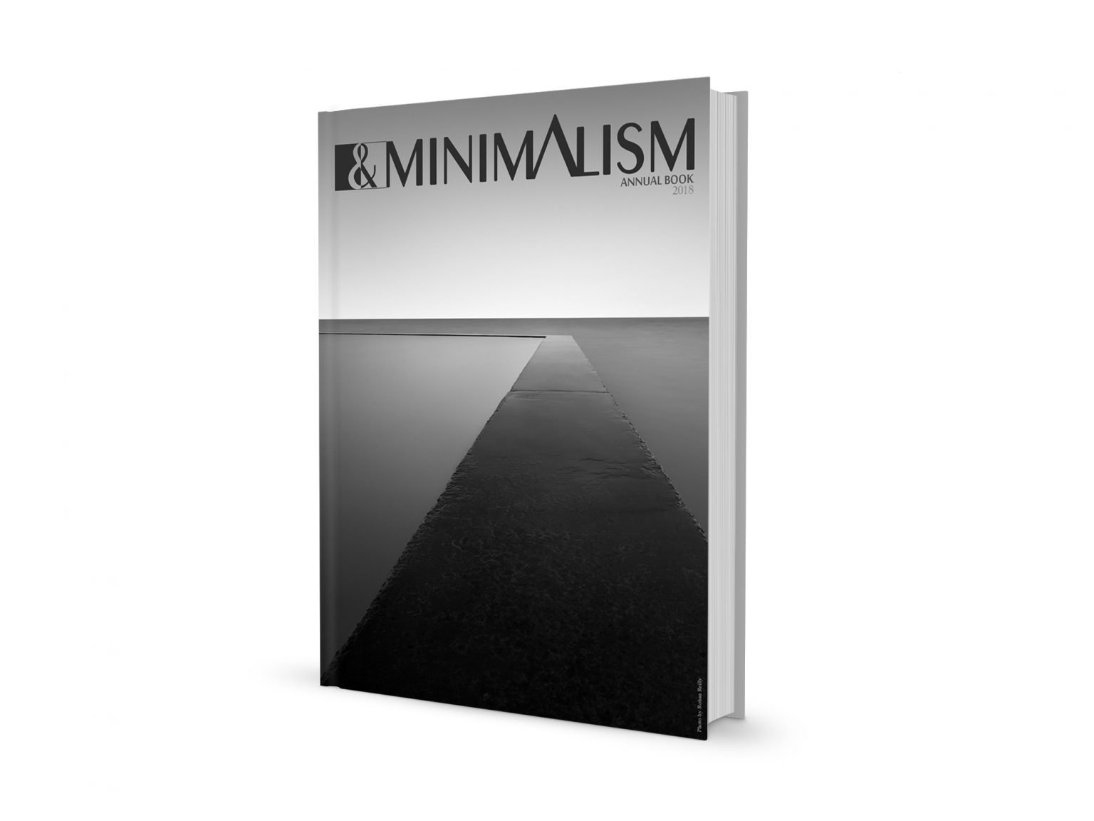 Black and White Minimalism Annual Book 2018 - Bnw Minimalism Magazine